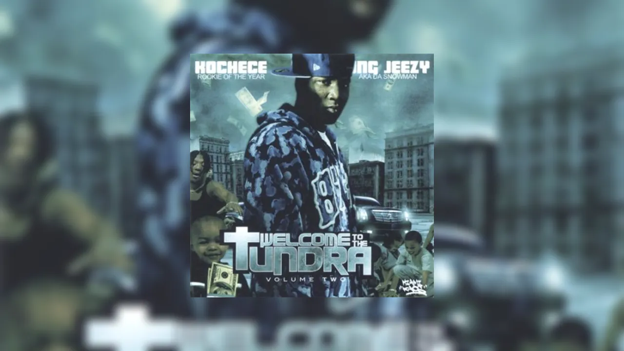 Young Jeezy - Welcome To The Tundra, Vol. 2 Mixtape Hosted by Kochece